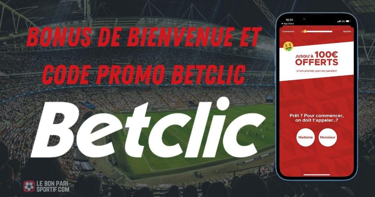 Comment profiter du bonus et code promo Betclic